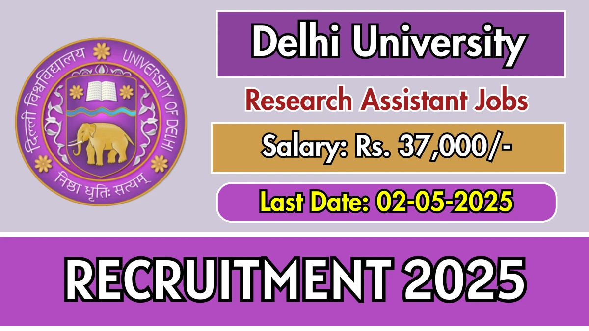 Delhi University Research Assistant Recruitment 2025 - Apply Online for ...