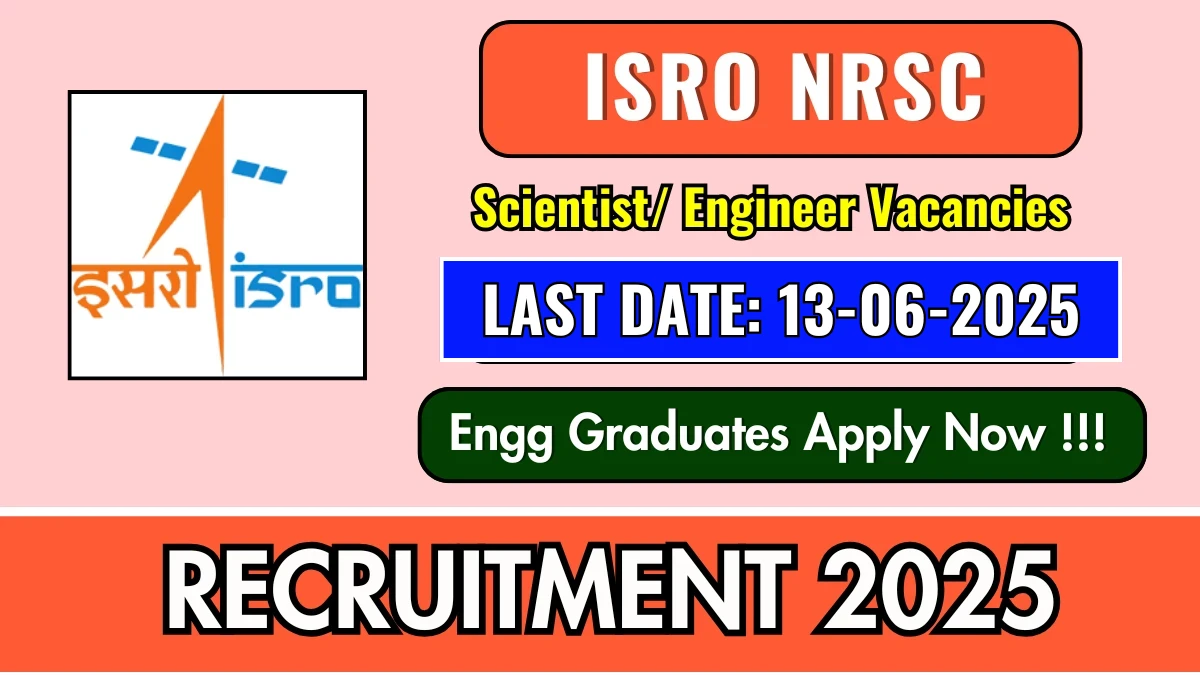 ISRO NRSC Scientist/ Engineer Recruitment 2025 - Apply Online for 31 Posts