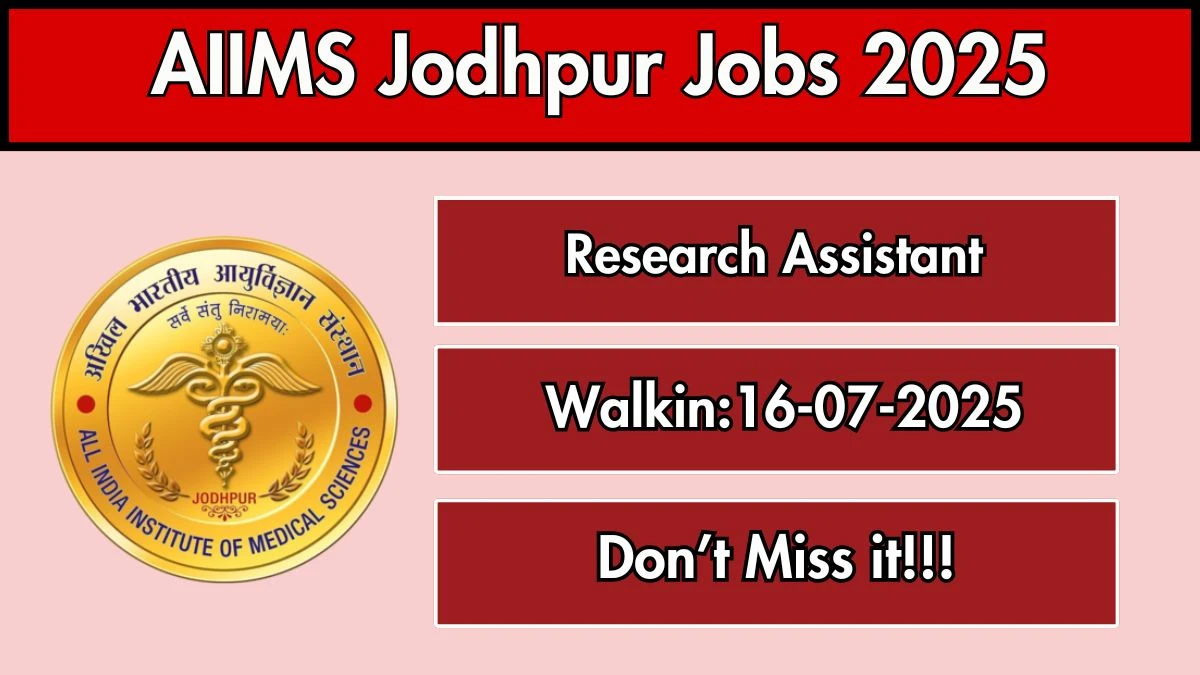 AIIMS Jodhpur Research Assistant Recruitment 2025 – Walk in