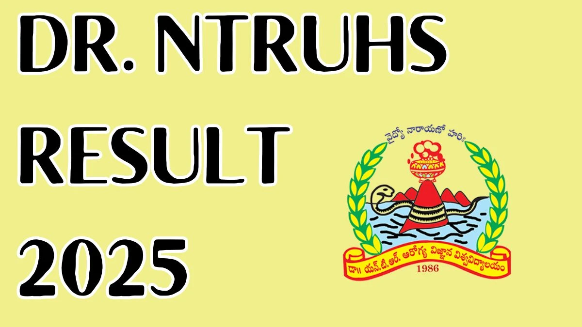 Dr NTRUHS Result 2025 Released At Drysruhs edu in Direct Link To