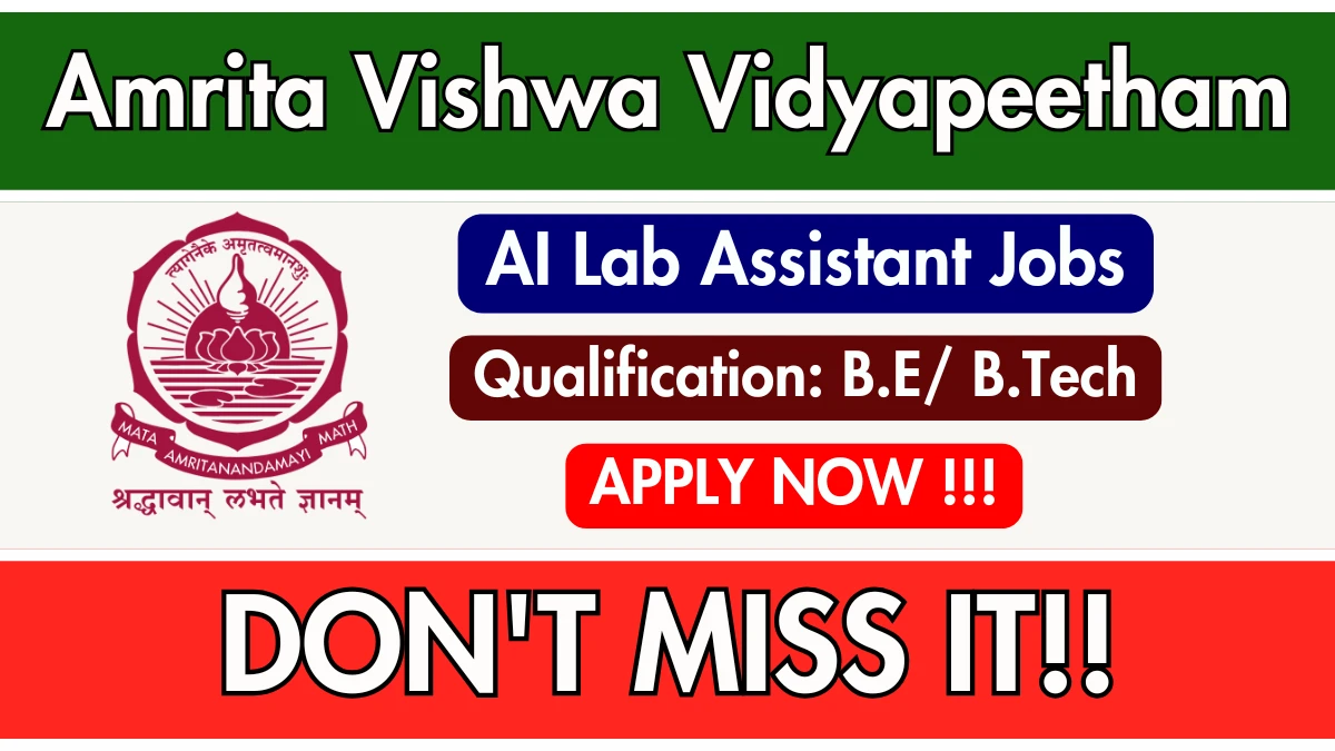 Amrita Vishwa Vidyapeetham Delhi AI Lab Assistant Recruitment 2025 ...