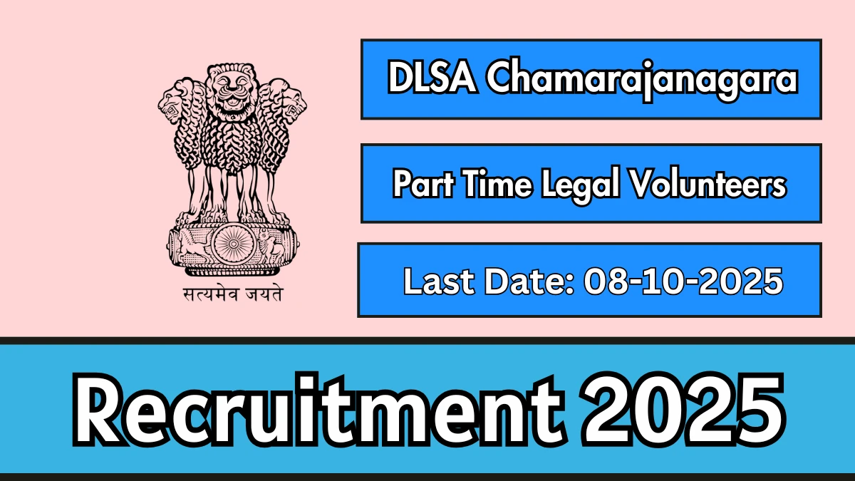 DLSA Chamarajanagara Part Time Legal Volunteers Recruitment 2025 - Apply Offline
