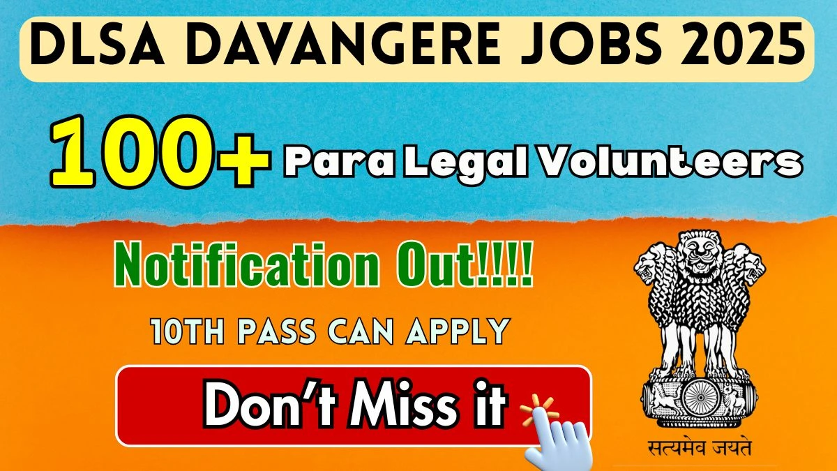 DLSA Davangere Para Legal Volunteers Recruitment 2025 - Apply Offline for 150 Posts