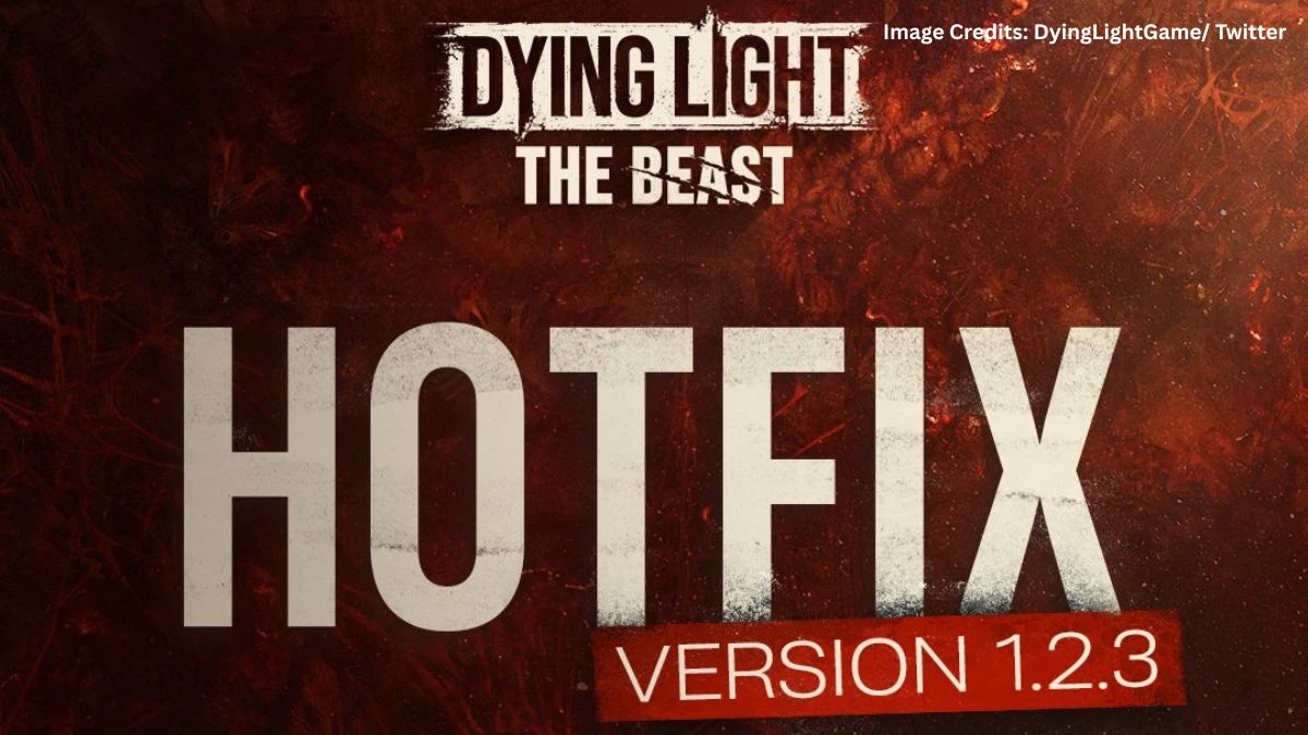 Dying Light: The Beast Hotfix 1.2.3: Update Details, Bug Fixes ...