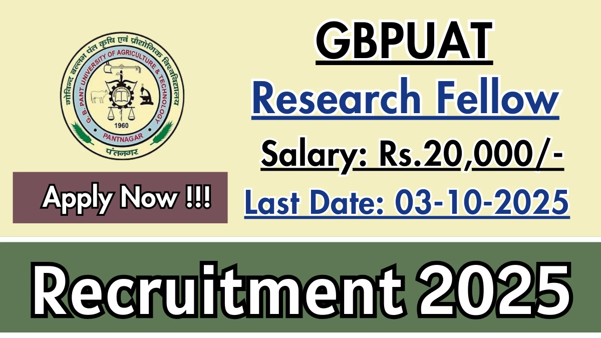 GBPUAT Research Fellow Recruitment 2025 - Apply Offline