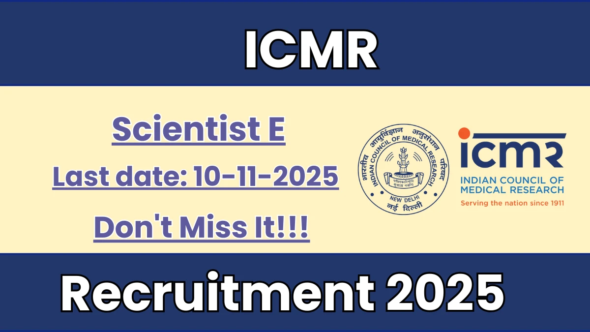 ICMR Scientist E Recruitment 2025 - Apply Online