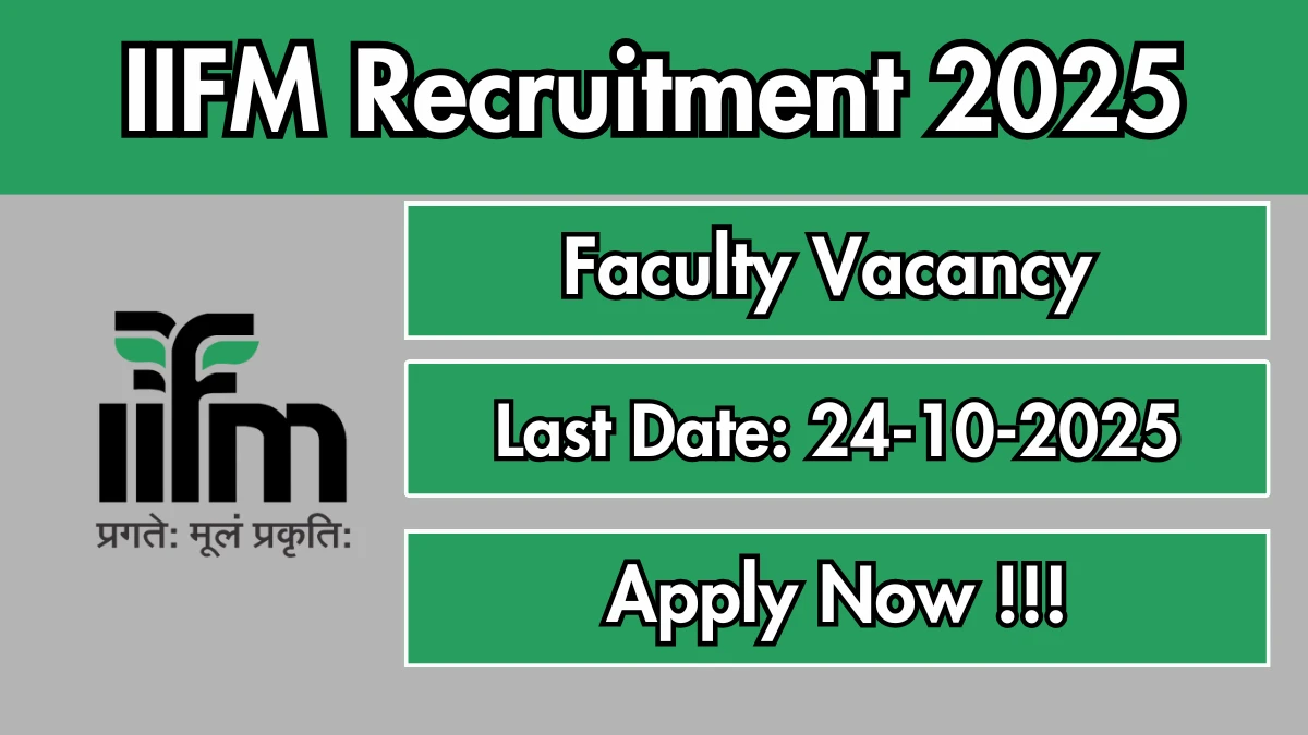 IIFM Faculty Recruitment 2025 - Apply Online