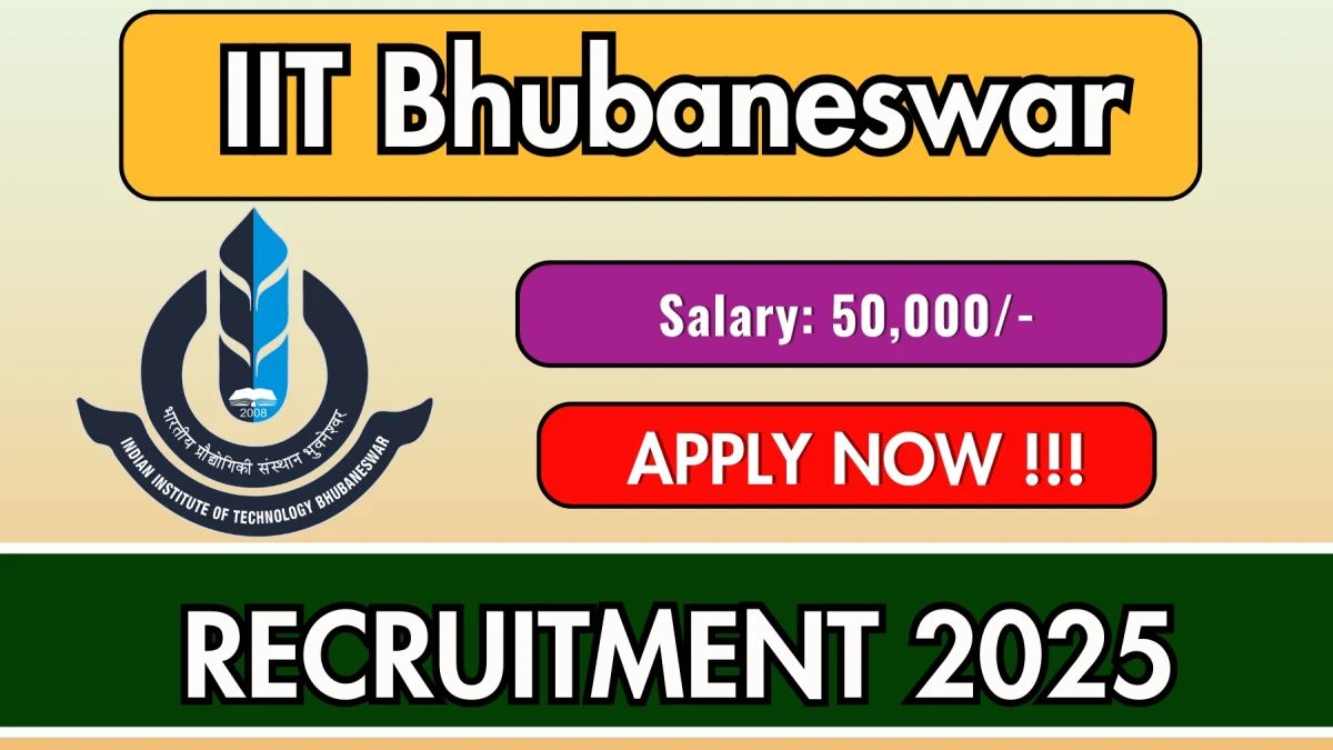 IIT Bhubaneswar Research Associate Recruitment 2025 - Apply Online by Sep 19