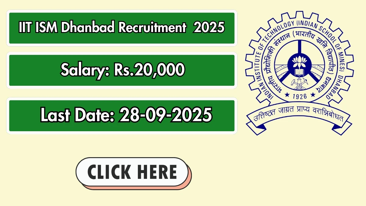 IIT ISM Dhanbad Project Assistant Recruitment 2025 - Apply Offline by Sep 28