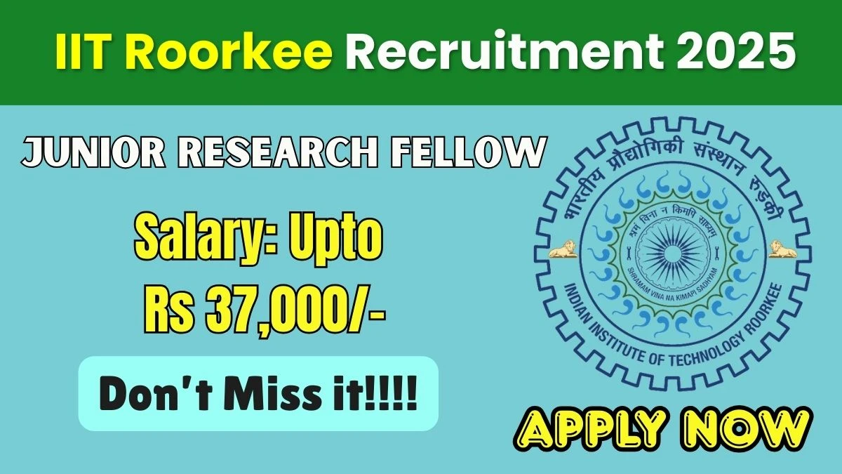 IIT Roorkee Junior Research Fellow Recruitment 2025 – Walk in for 02 Posts