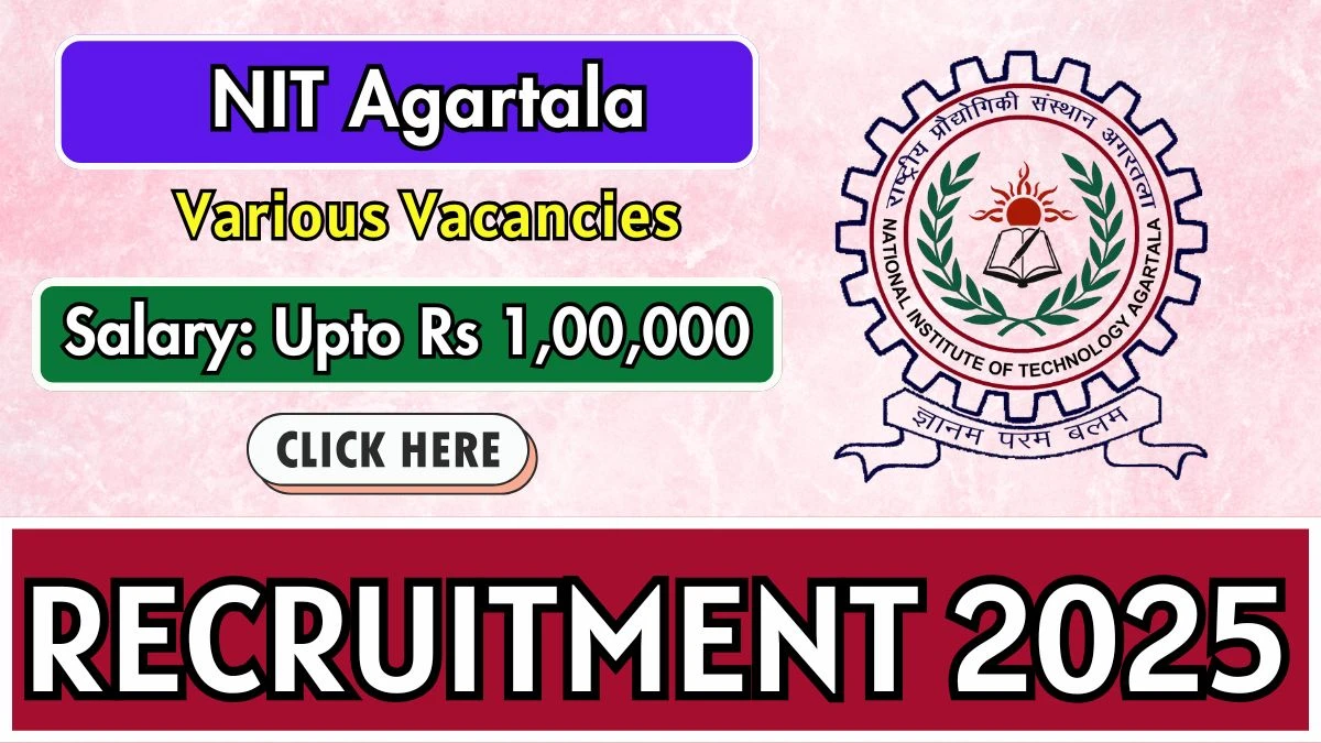 NIT Agartala Recruitment 2025 - Apply Offline for 03 Chief Executive ...