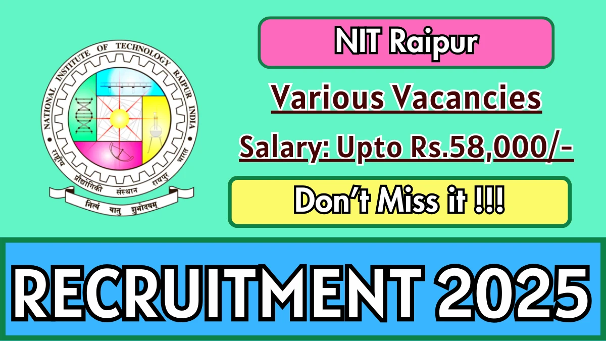 NIT Raipur Recruitment 2025 - Apply Online for 10 JRF, Research ...