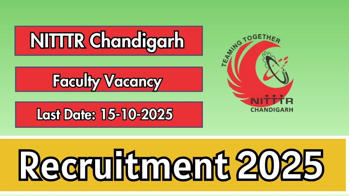 NITTTR Chandigarh Faculty Recruitment 2025 - Apply Online