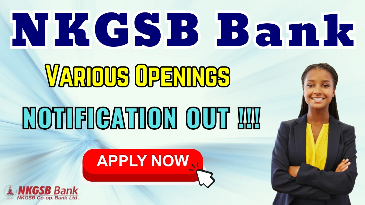 NKGSB Bank Recruitment 2025 - Apply Offline for Zonal Head, CRO and ...