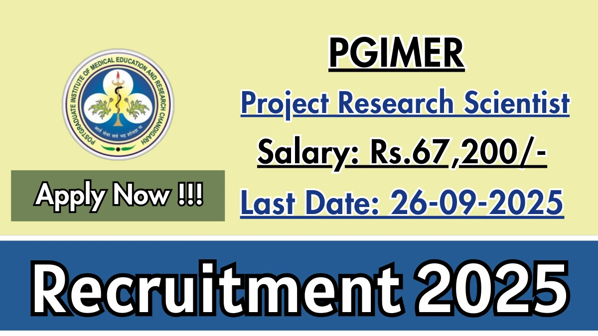 PGIMER Project Research Scientist I Recruitment 2025 - Apply Offline by ...