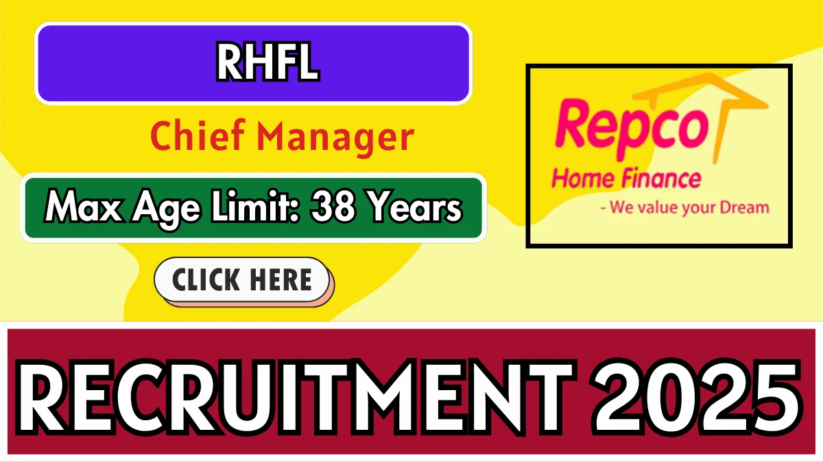 RHFL Chief Manager Recruitment 2025 - Apply Offline
