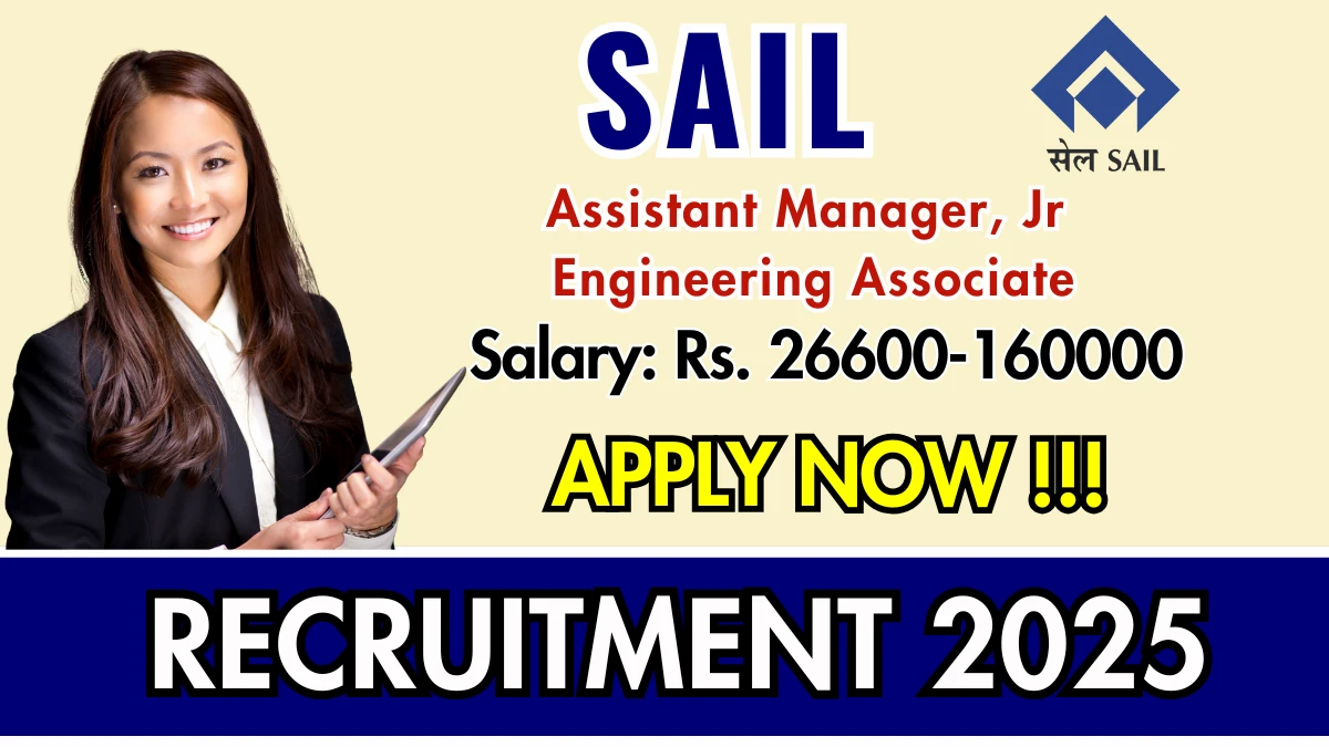 SAIL Recruitment 2025 - Apply Online for 07 Assistant Manager, Junior ...