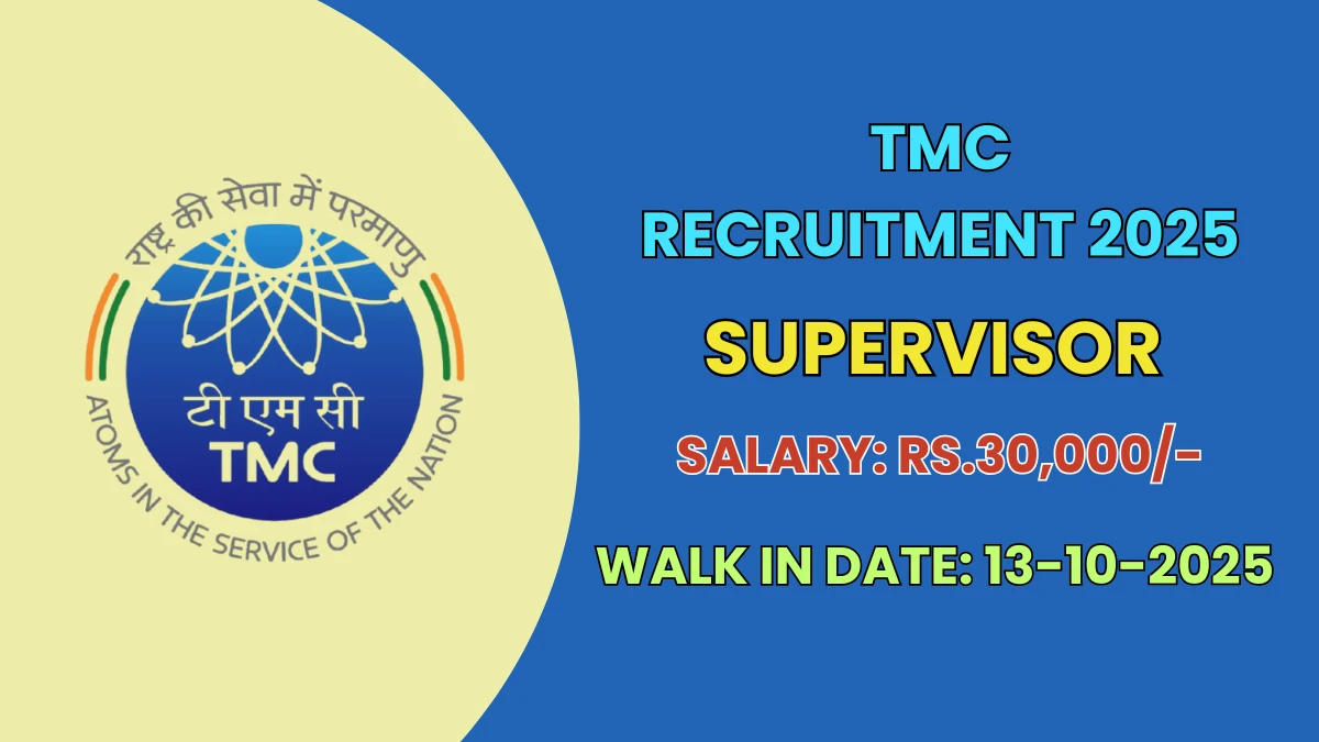 TMC Supervisor Recruitment 2025 – Walk in