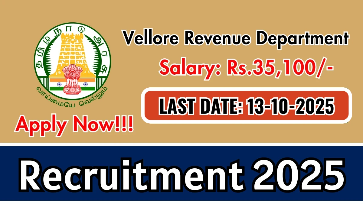 Vellore Revenue Department Village Assistant Recruitment 2025 - Apply ...