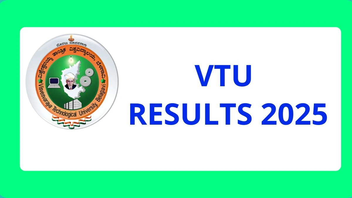 VTU Results 2025 OUT at results.vtu.ac.in Download UG Course Marksheet PDF