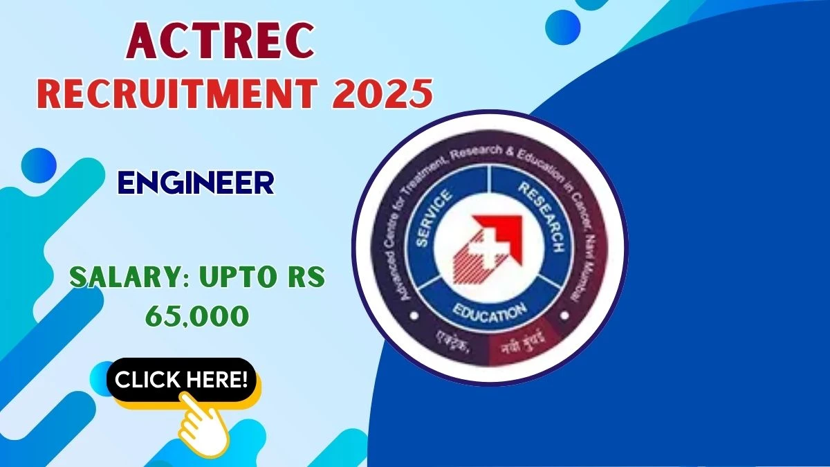 ACTREC Engineer Recruitment 2025 – Walk in