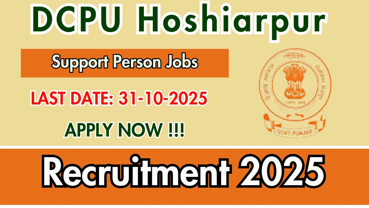 DCPU Hoshiarpur Support Person Recruitment 2025 - Apply Offline for 10 ...
