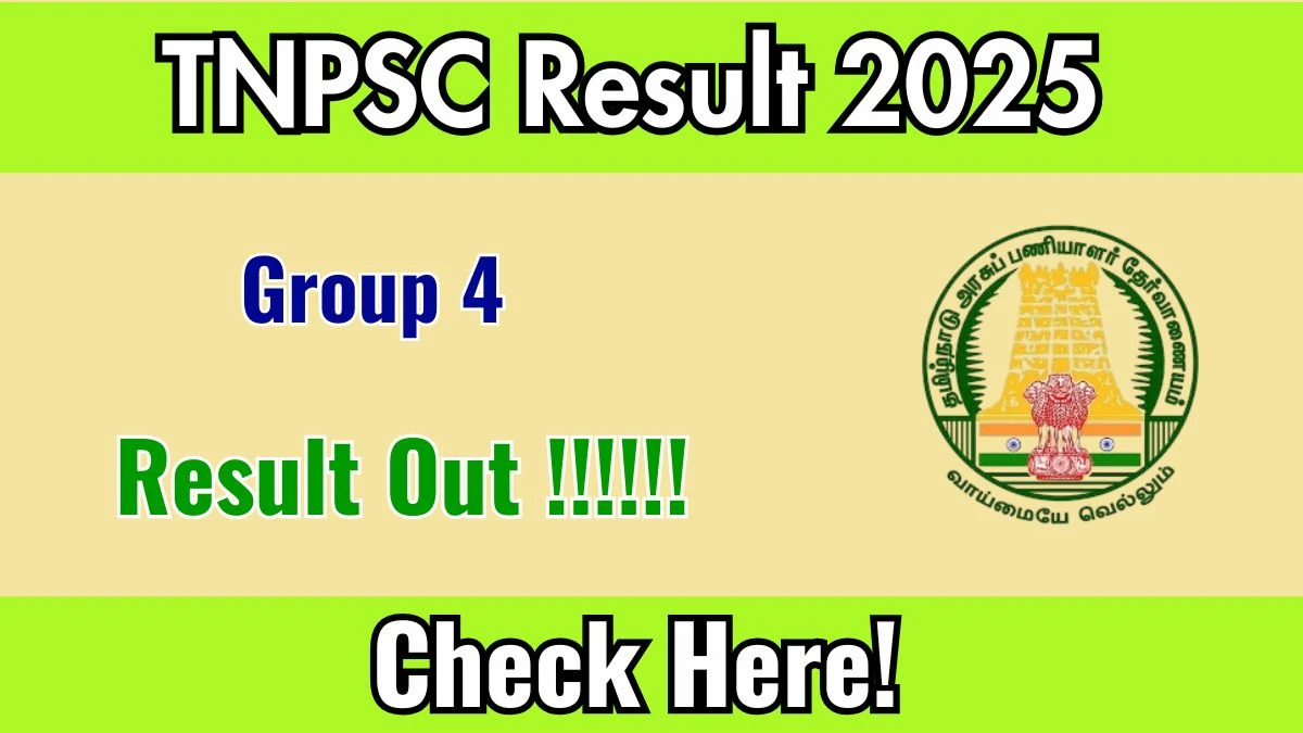 TNPSC Group 4 Result 2025 Declared: Download at tnpsc.gov.in