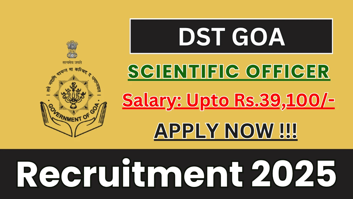 DSTWM Goa Scientific Officer Recruitment 2025 - Apply Offline