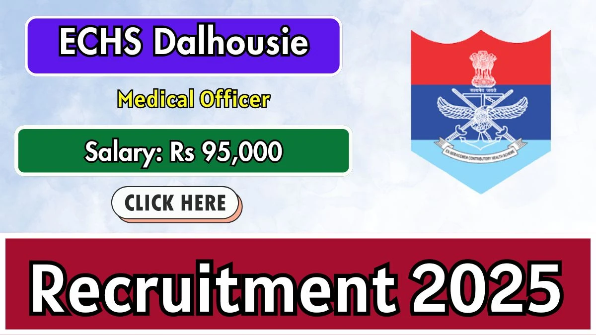 ECHS Dalhousie Medical Officer Recruitment 2025 - Apply Offline