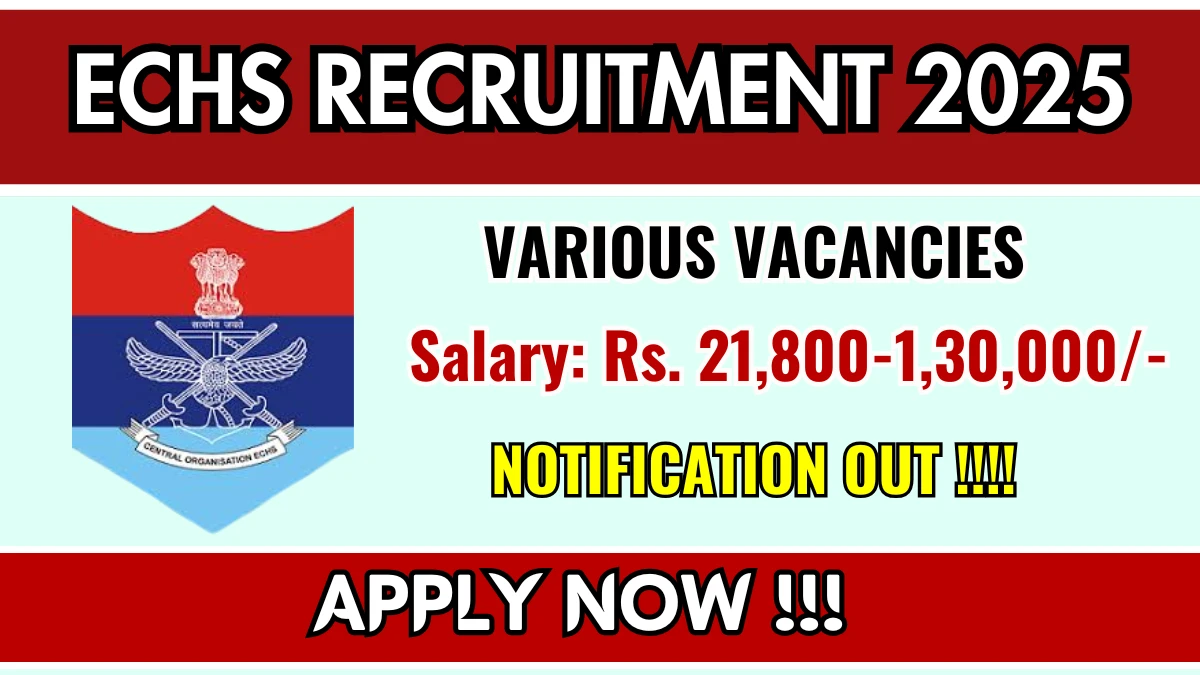 ECHS Recruitment 2025 - Apply Offline for 16 Clerk, Safaiwala and More Posts
