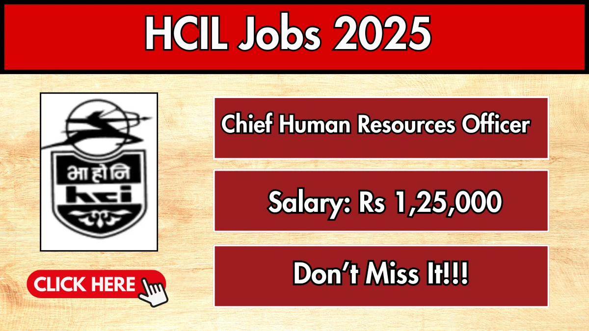 HCIL Chief Human Resources Officer Recruitment 2025 - Apply Offline