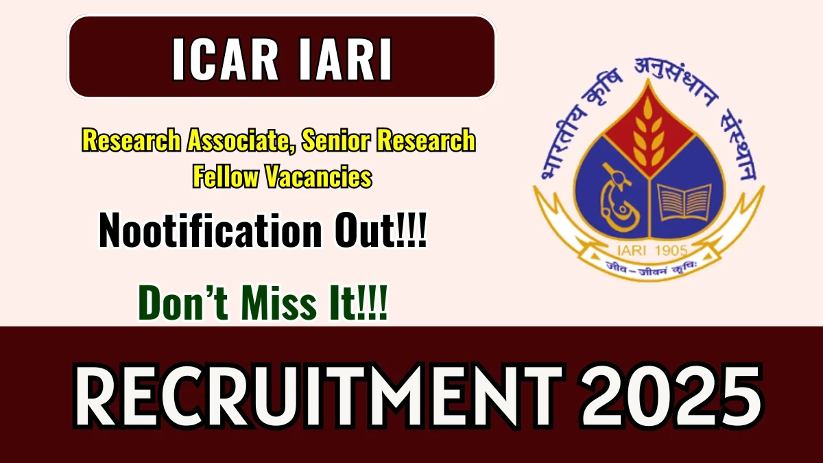 ICAR IARI Recruitment 2025 - Apply Online for 05 Research Associate ...