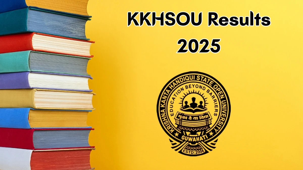 KKHSOU Result 2025 Out at kkhsou.ac.in Direct Link to Download 3rd and ...