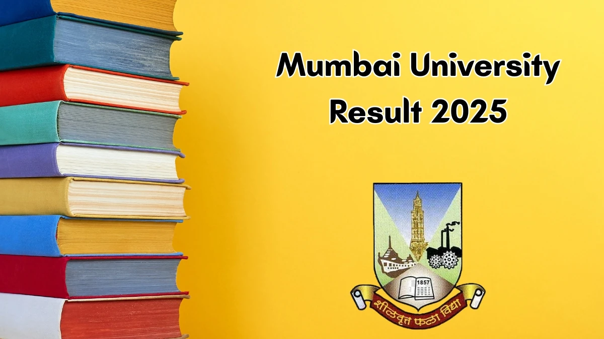 Mumbai University Result 2025 Out at mumresults.in Direct Link to ...