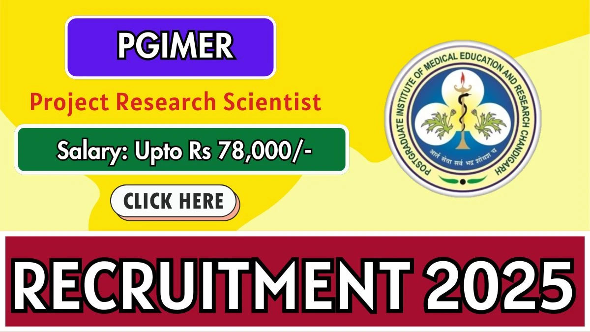 PGIMER Project Research Scientist II Recruitment 2025 - Apply Offline