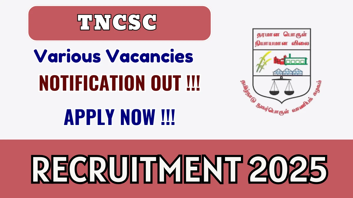 TNCSC Recruitment 2025 - Apply Offline for 80 Seasonal Listing Clerk ...