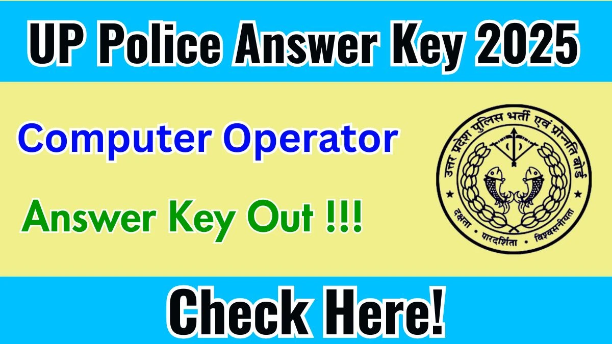 UP Police Computer Operator Answer Key 2025 Out uppbpb.gov.in Download ...