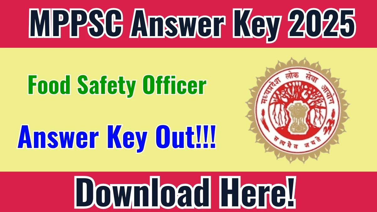 MPPSC FSO Answer Key 2025 OUT - Download PDF, Response Sheet ...