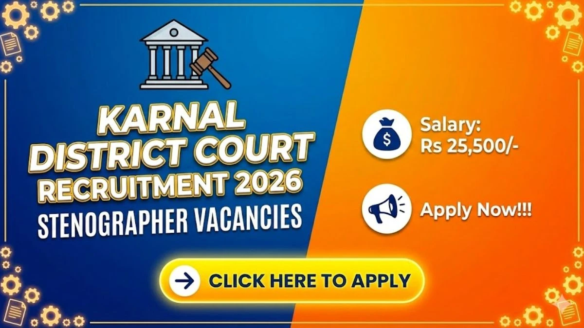 Karnal District Court Stenographer Recruitment 2026 - Apply Offline for ...