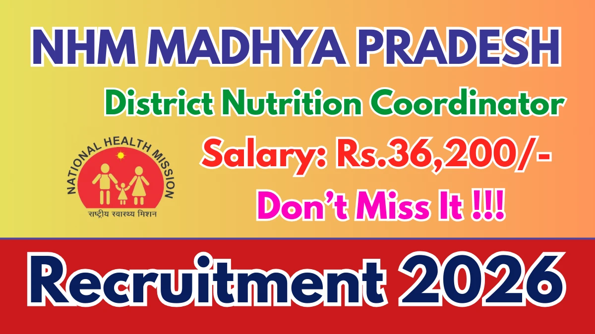 NHM Madhya Pradesh District Nutrition Coordinator Recruitment 2026 ...