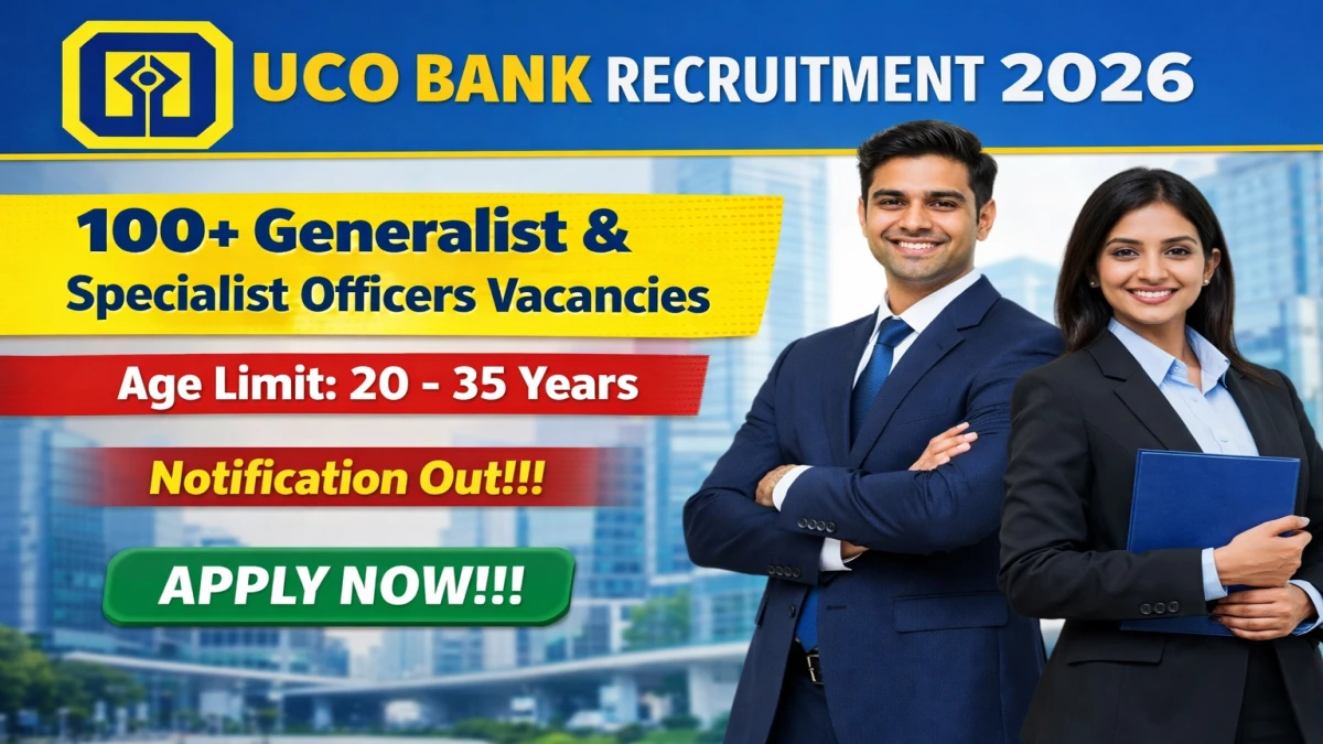 UCO Bank Recruitment 2026 Apply Online For 173 Generalist And UCO Bank Recruitment 2026 Apply Online For 173 Generalist And