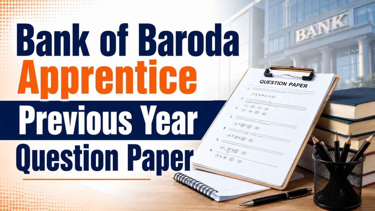 Bank of Baroda Apprentice Previous Year Question Paper: Download PDF Here