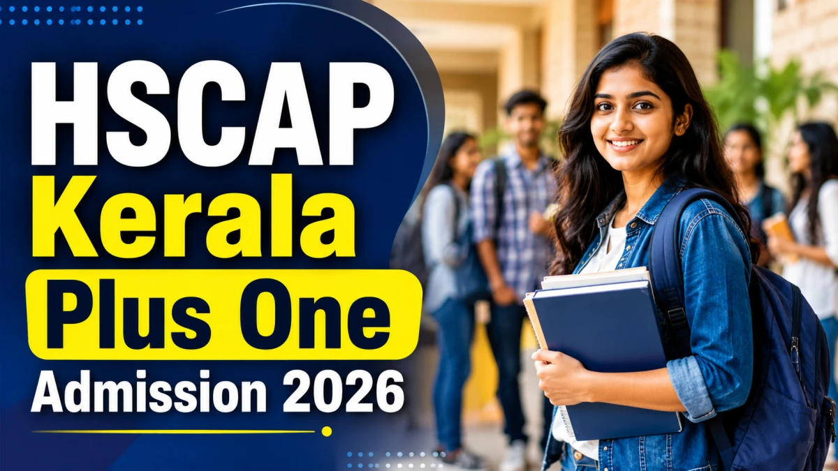 HSCAP Kerala Plus One Admission 2026: Chect Important Date, Steps to ...