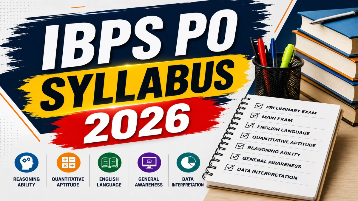 IBPS PO Syllabus and Exam Pattern 2026 - Download PDF