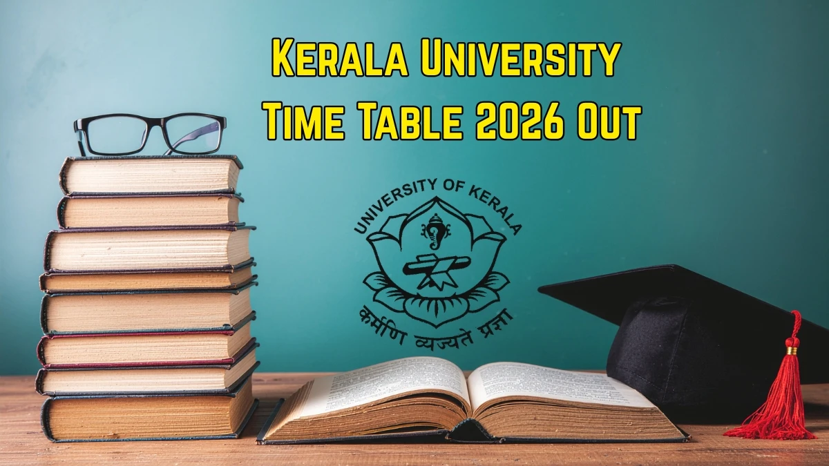 Kerala University Time Table 2026 Out - Download LLB Viva-Voce Exam ...
