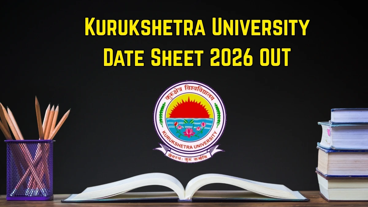 Kurukshetra University Date Sheet 2026 OUT - Direct Link to Download ...