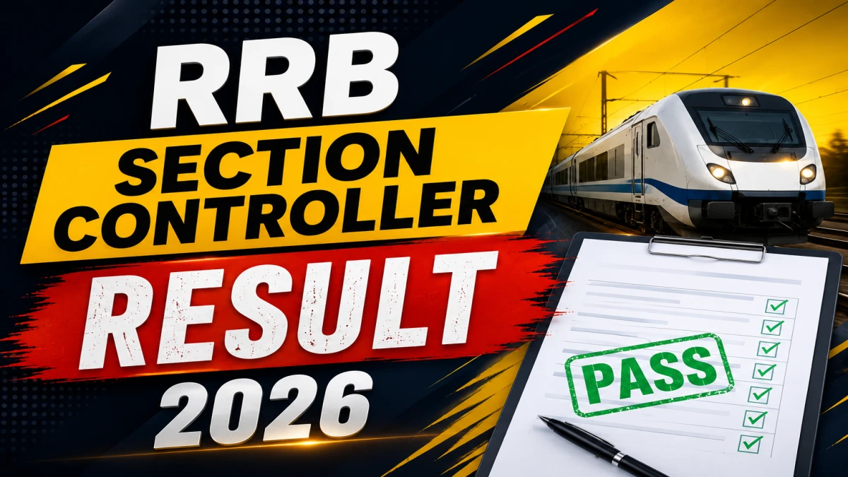 RRB Section Controller Result 2026 OUT (Direct Link) - Download ...