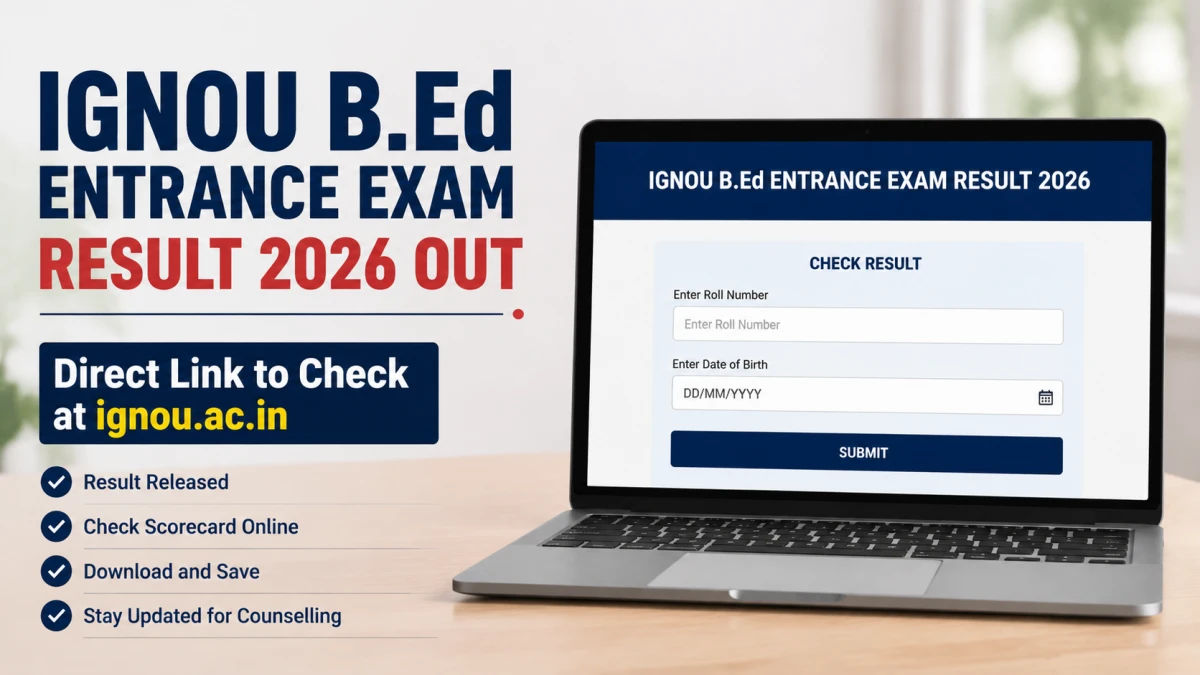 IGNOU B.Ed Entrance Exam Result 2026 Out - Direct Link to Download B.Ed ...